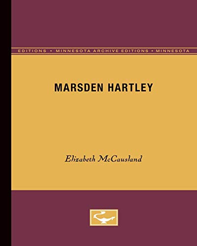 Marsden Hartley (Minnesota Archive Editions): McCausland, Elizabeth ...