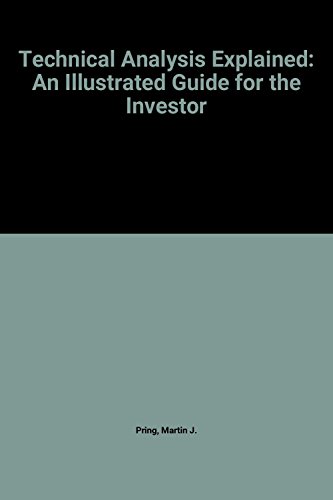 Technical analysis explained: The successful investor's guide to ...