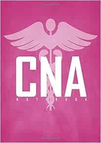CNA Notebook: 9781720180159: Medicine & Health Science Books @ Amazon.com