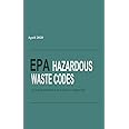 EPA Hazardous Waste Codes: Quick Reference Pocket Guidebook: 40 CFR ...