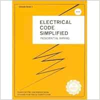 Electrical Code Simplified: Residential Wiring Ontario Book 1: P.S ...