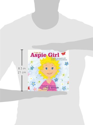 I am an Aspie Girl: A book for young girls with autism spectrum ...