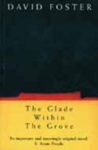 Glade Within the Grove: David Foster: 9780091832148: Amazon.com: Books