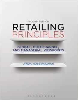Retailing Principles Second Edition: Global, Multichannel, and ...
