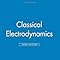 Classical Electrodynamics Third Edition: Jackson, John David ...