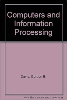 Computers and Information Processing: Amazon.co.uk: Davis, Gordon B ...