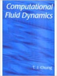 Computational Fluid Dynamics: Chung, T. J.: 9780521540827: Amazon.com: Books