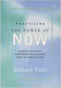 Practicing The Power Of Now: Tolle, Eckhart: 9788188479443: Amazon.com ...