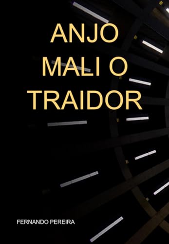 Anjo Mali O Traidor - eBook, Resumo, Ler Online e PDF - por Pereira ...