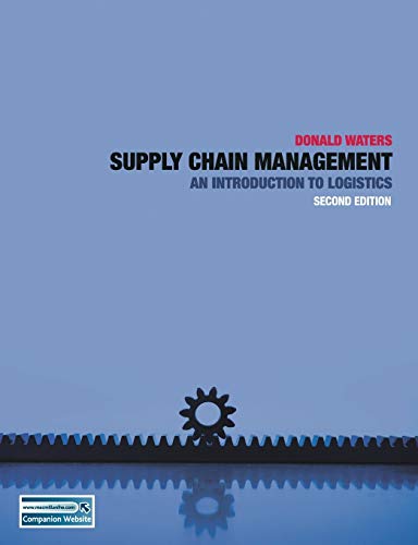 Supply Chain Management: An Introduction to Logistics: Waters, Donald ...