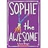 Sophie #1: Sophie the Awesome: Lara Bergen: 9780545146043: Amazon.com ...