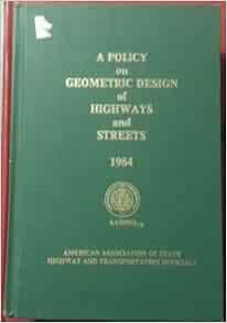 Amazon.com: Policy on Geometric Design of Highways and Streets 1984 ...