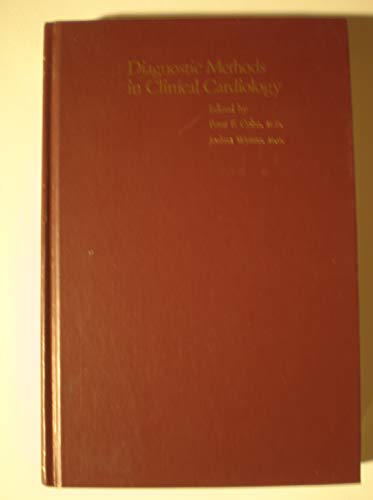 Diagnostic Methods in Clinical Cardiology: Cohn, Peter and Joshua Wayne ...
