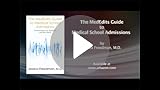 The MedEdits Guide to Medical School Admissions: Practical Advice for ...