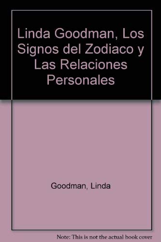 Download Free: Linda Goodman: Los Signos Del Zodiaco Y Las Relaciones ...
