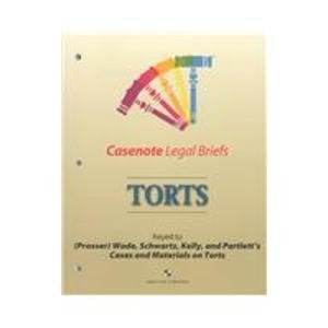 Torts (Casenote Legal Briefs Series) book by Victor E. Schwartz