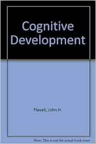 Amazon.com: Cognitive Development (9780131397910): John H. Flavell: Books