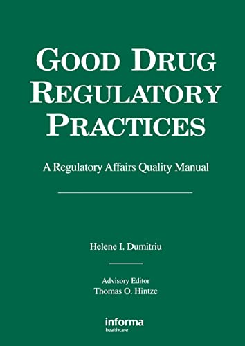 Good Drug Regulatory Practices: A Regulatory Affairs Quality Manual ...