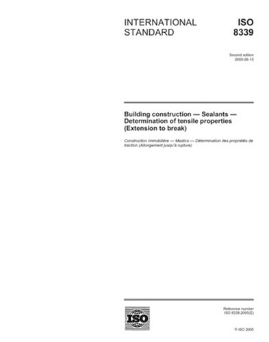 ISO 8339:2005, Building construction - Sealants - Determination of ...