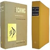 The I Ching Or Book of Changes: The Richard Wilhelm Translation ...