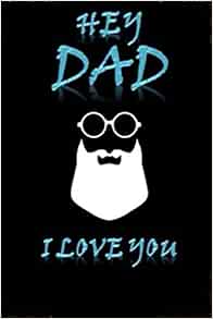 hey dad i love you: This is a gift for the father that expresses to him ...