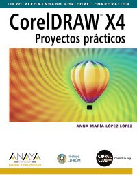Deowenuarguang: CorelDRAW X4. Proyectos prácticos (Diseño Y Creatividad) libro - Anna María ...