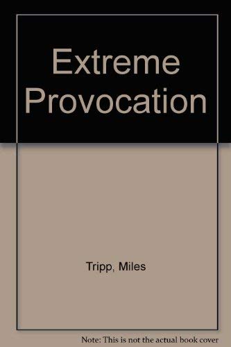 Extreme Provocation: Tripp, Miles: 9780708938201: Amazon.com: Books
