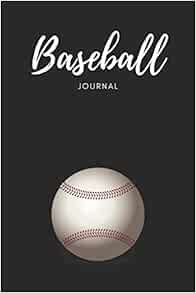 Baseball Journal: Composition Sport Diary Notebook Novelty Gift for ...