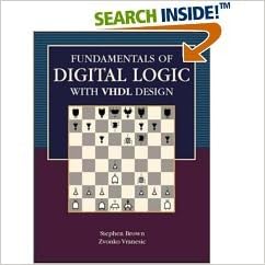 Fundamentals of Digital Logic with VHDL Design: Stephen Brown, Zvonko Vranesic: 9780070647756 ...