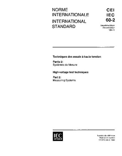 IEC 60060-2 Ed. 2.0 b:1994, High voltage test techniques - Part 2 ...
