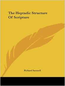 Amazon.com: The Heptadic Structure Of Scripture (9781425457402 ...