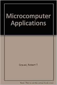 Amazon.com: Microcomputer applications (9780070241329): Grauer, Robert ...