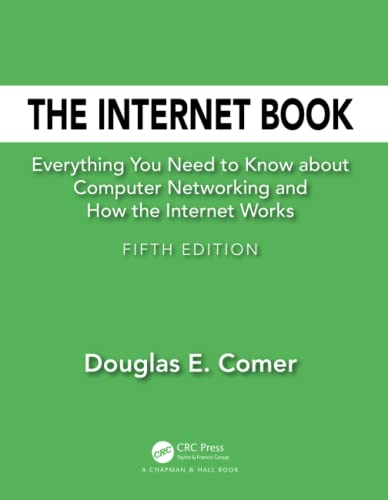 The Internet Book: Everything You Need to Know about Computer ...