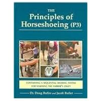 The Principles of Horseshoeing P3: The Ultimate Textbook of Farrier ...