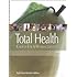 Total Health: Choices for a Winning Lifestyle: Susan Boe, Barbara ...