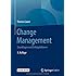 Change Management: Grundlagen und Erfolgsfaktoren - Thomas Lauer ...