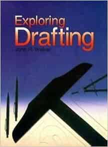 Exploring Drafting: Fundamentals of Drafting Technology: Walker, John R ...