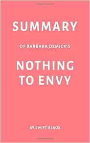Summary of Barbara Demick’s Nothing to Envy by Swift Reads: Reads ...