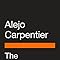 Amazon.com: The Lost Steps: 9780143133896: Carpentier, Alejo, West ...