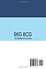 EKG | ECG Interpretation: A Beginner's Ultimate Study Guide to Mastering ECG Reading and ...
