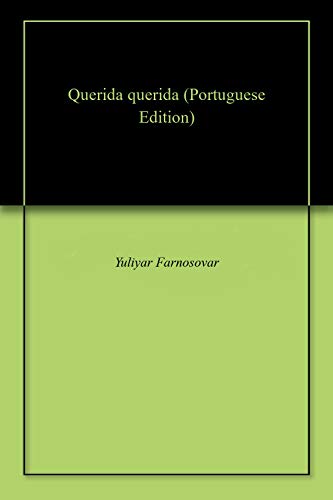 Querida querida - eBook, Resumo, Ler Online e PDF - por Yuliyar Farnosovar