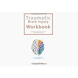 The Brain Injury Rehabilitation Workbook: 9781462528509: Medicine ...