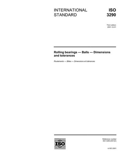 ISO 3290:2001, Rolling bearings - Balls - Dimensions and tolerances ...