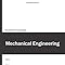 Mechanical Engineering: Mechanical Engineering Notebook – A Systematic ...