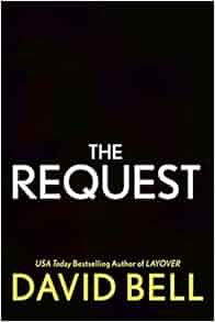 Amazon.com: The Request (9780440000907): David Bell: Books