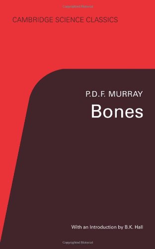 Bones: A Study of the Development and Structure of the Vertebrate ...