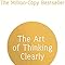 Buy The Art of Thinking Clearly: Better Thinking, Better Decisions Book ...