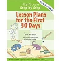 High/Scope Step by Step: Lesson Plans for the First 30 Days: Marshall ...