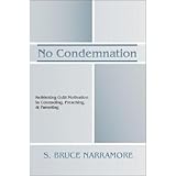 Amazon.com: No Condemnation: Rethinking Guilt Motivation in Counseling ...