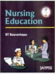 Nursing Education: B.T. Basavanthappa: 9788180611698: Amazon.com: Books
